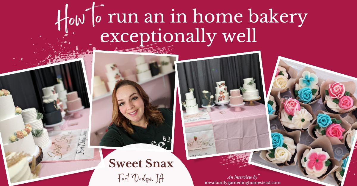 How to run an in home bakery exceptionally well - Iowa Family Gardening ...